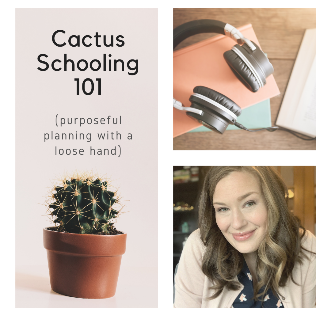 The cactus method of homeschool planning - Kara S. Anderson